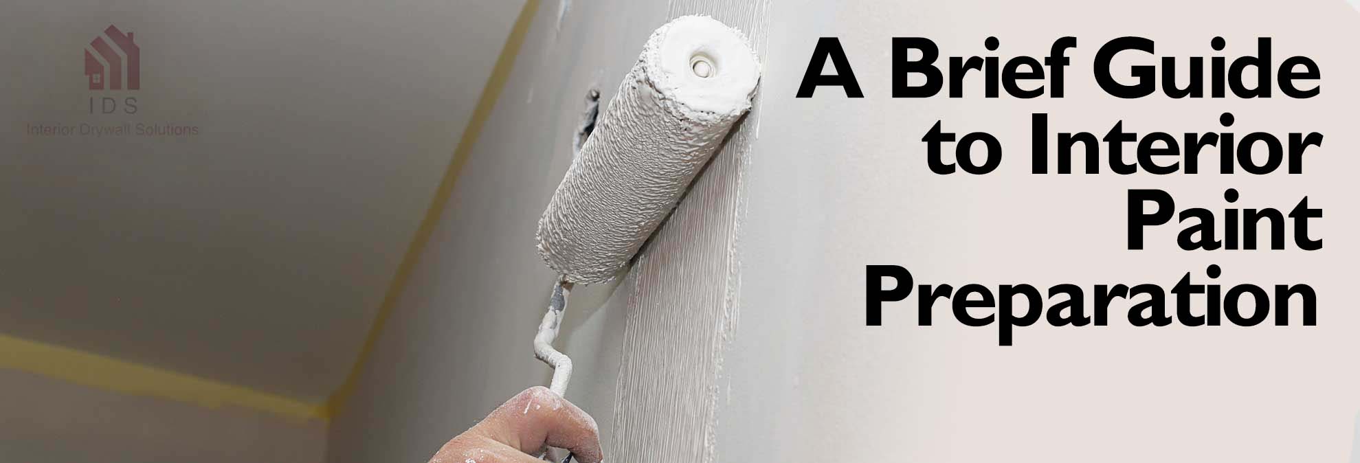 A brief guide to interior paint preparation